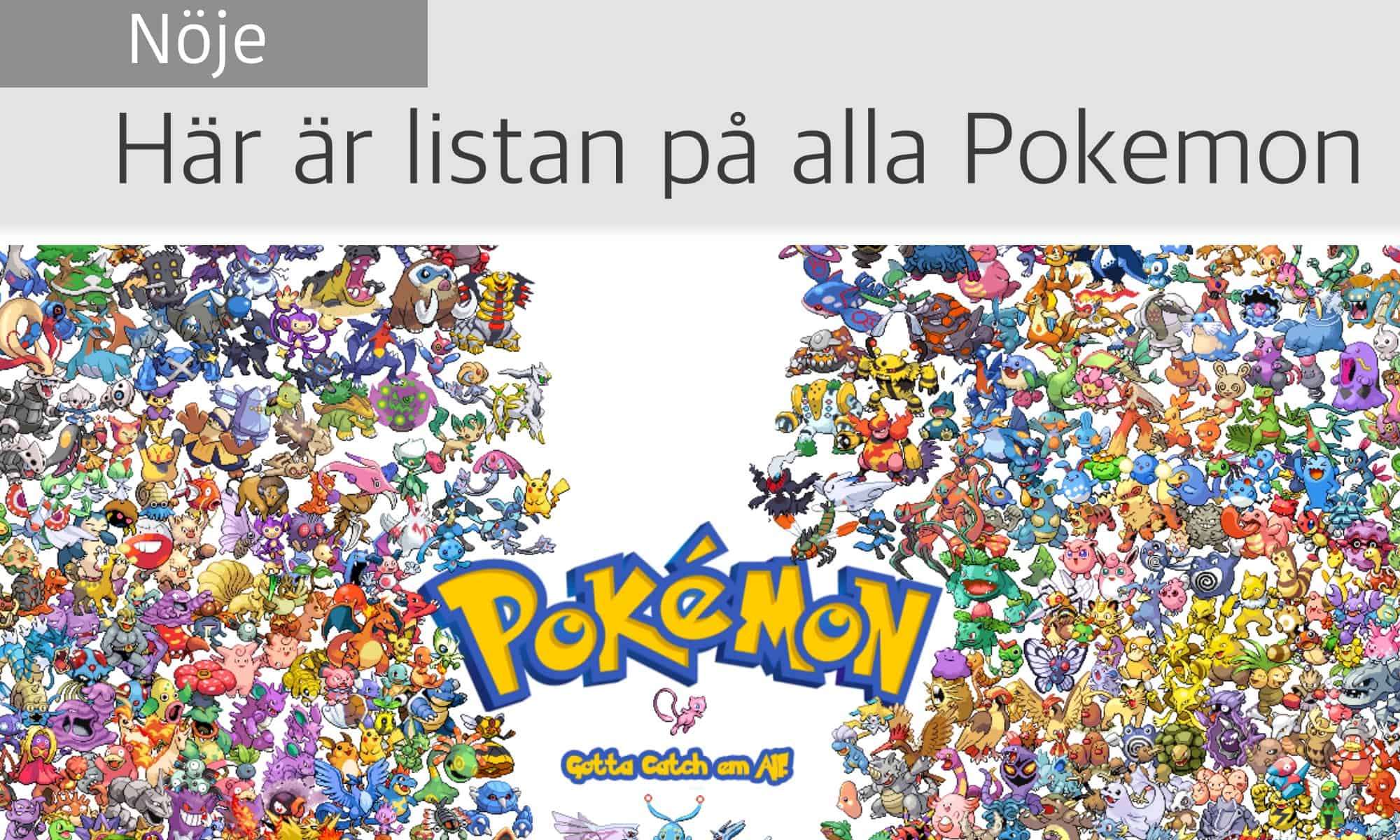 Här har du alla Pokemon i Pokemon GO | Macken X Här har du alla Pokemon i Pokemon GO | Macken X